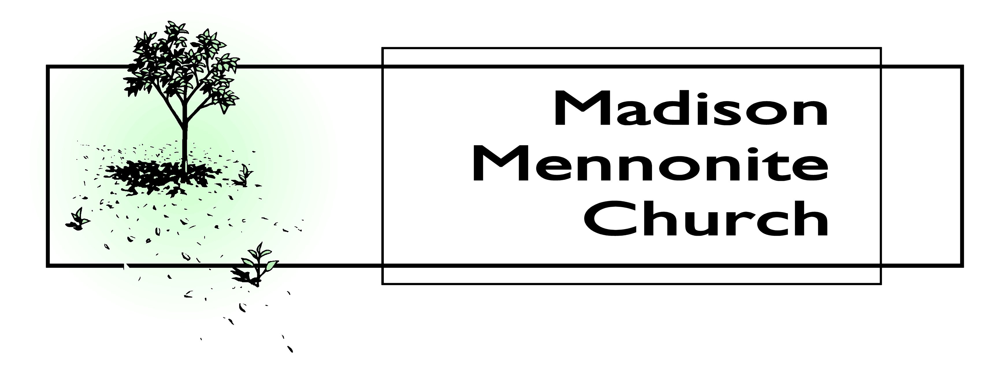 Madison Mennonite Church – Living Our Anabaptist Heritage